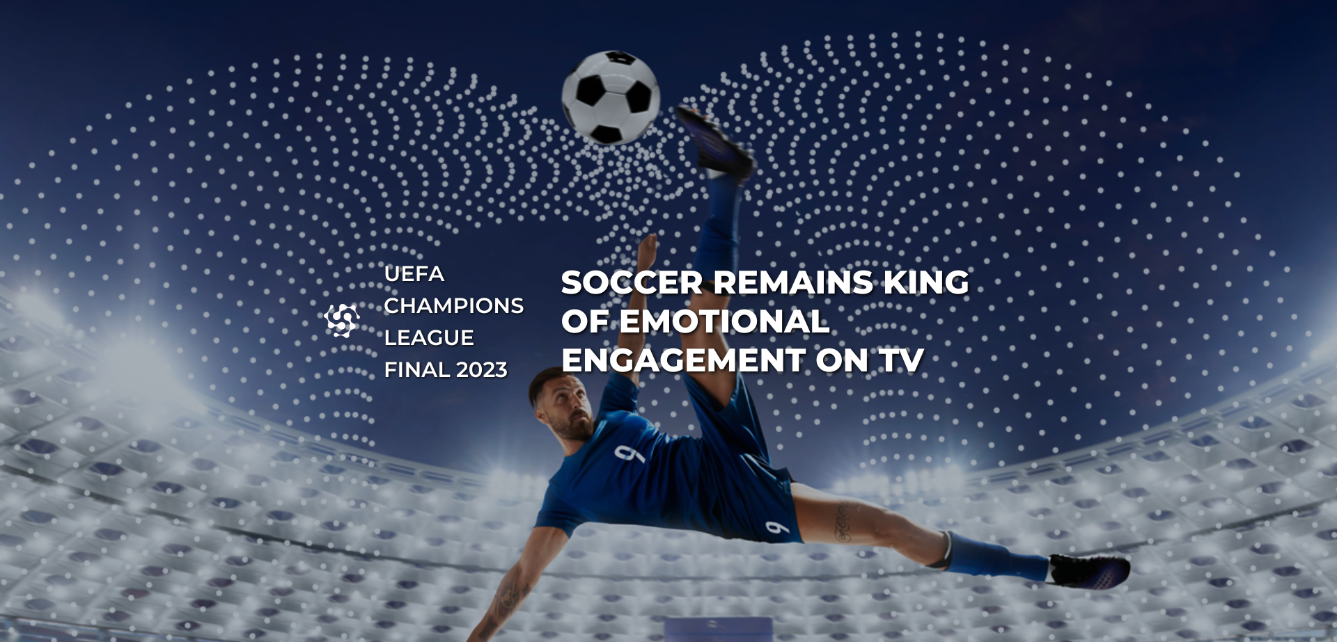 UEFA Champions League Final 2023 - Soccer is King | Mediaprobe